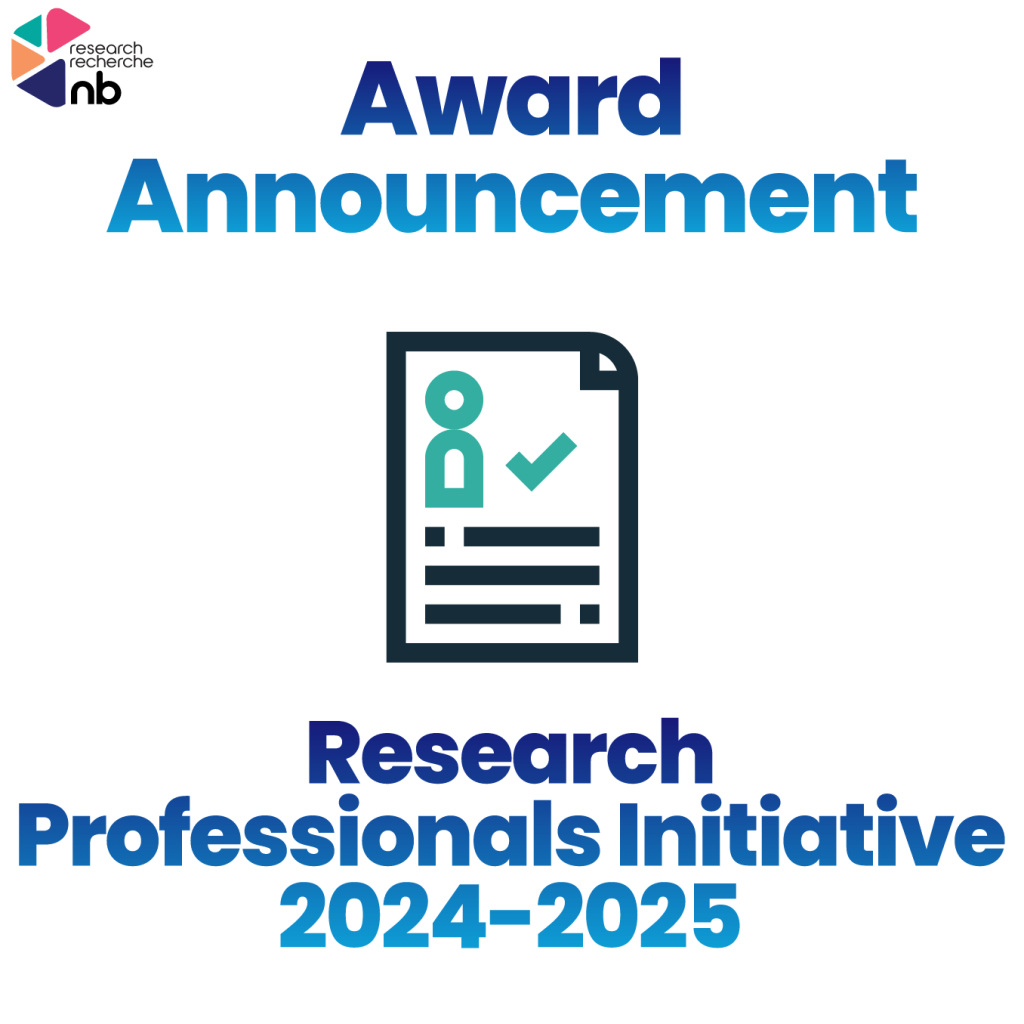 Award Announcement – Research Professionals Initiative 2024-2025 - Research NB
